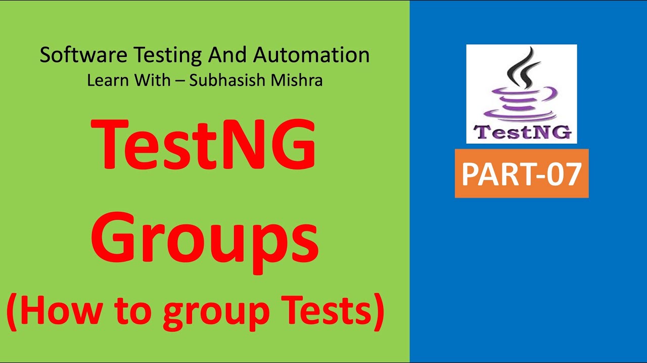 07 - How to group tests in TestNG