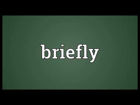 Briefly Meaning