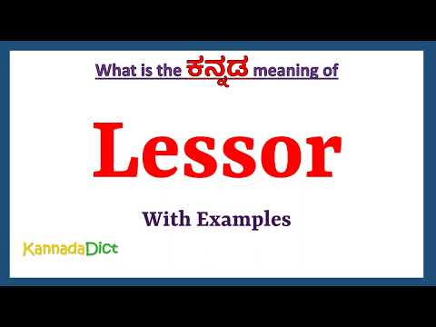 Lessor Meaning in Kannada | Lessor in Kannada | Lessor in Kannada Dictionary |