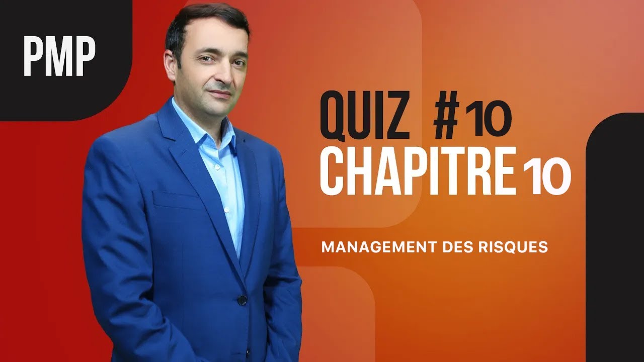 QUIZ 10 PMP /Chapitre 10 Management des risques