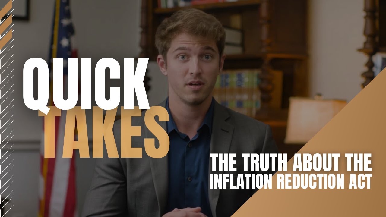 The Truth About the Inflation Reduction Act | Quick Takes