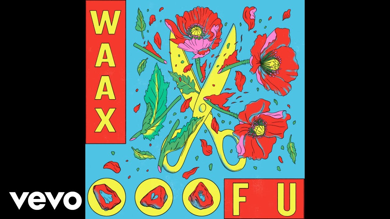 WAAX - FU (Audio)
