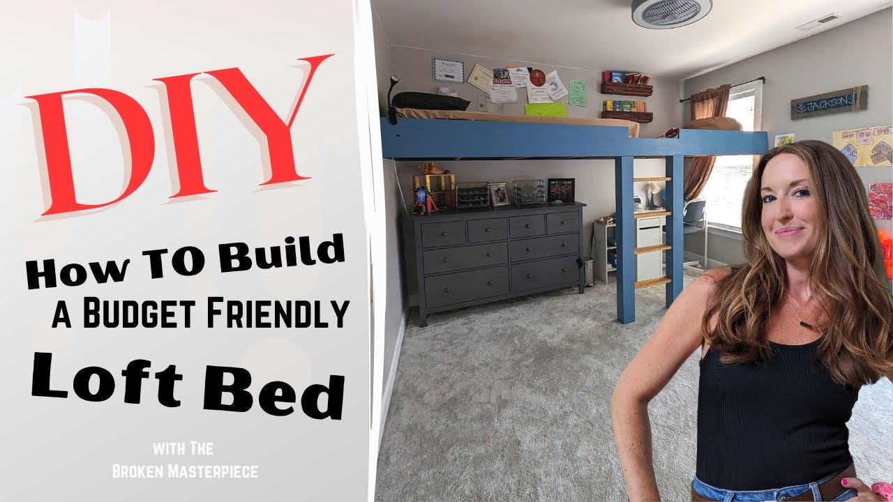 DIY Loft Bed Build on a Budget! For Any Size Room!