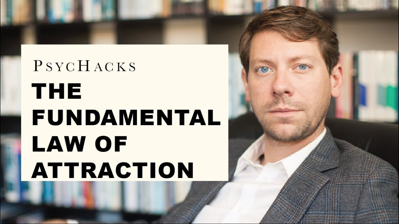 Understanding the Fundamental Law of Attraction: Why People Want What ...