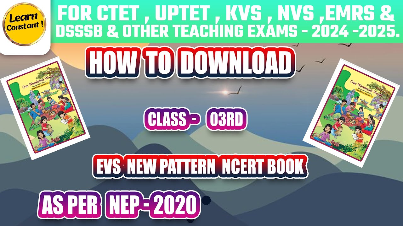 NEW NCERT EVS Class 3 Book 2025 | NEP 2020 Based || Free PDF Download |learn constant