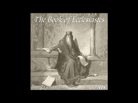 Ecclesiastes 07 - YLT - Young's Literal Translation of the Bible - Audio Bible