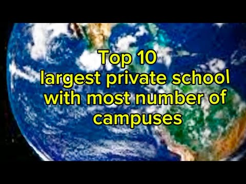 Top 10 largest private schools with most numbers of campuses