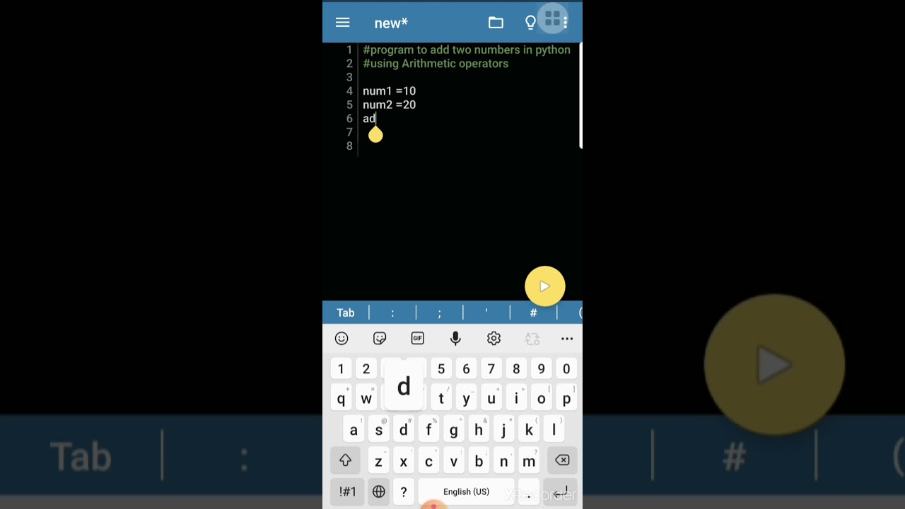 addition of two numbers in python | python programming | using mobile ide| v.13(part 7)