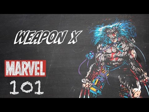 Weapon X - Marvel 101
