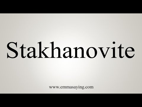 How To Say Stakhanovite