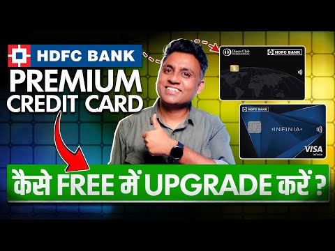 How To Upgrade to HDFC Bank Infinia & Diners Club Black Metal Edition Credit Cards | Card Budhi