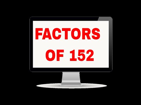 Factors of 152