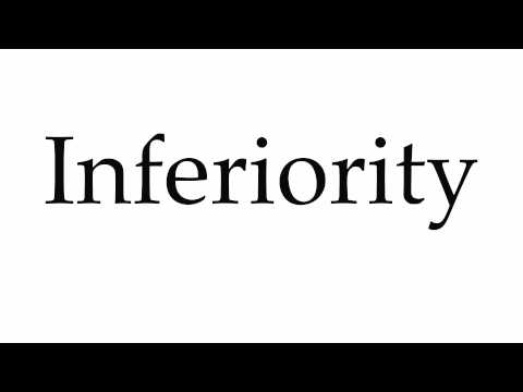 How to Pronounce Inferiority
