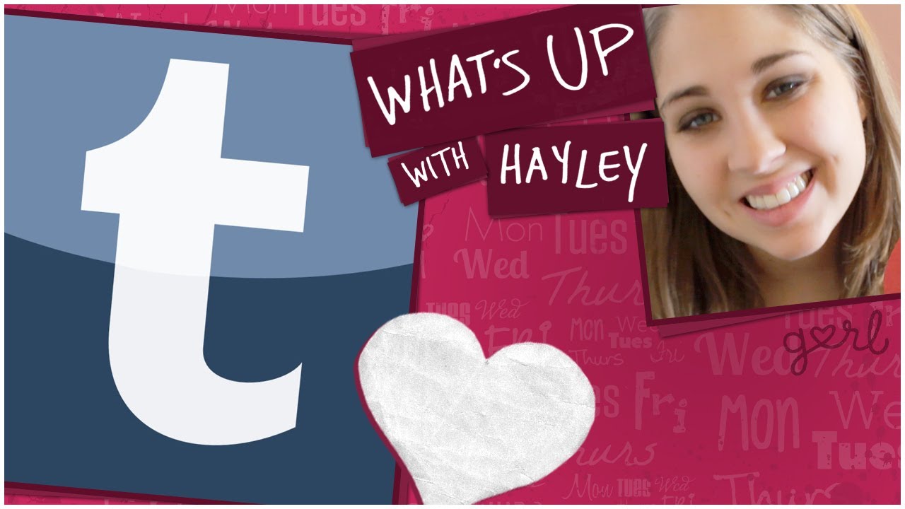 My Raging Tumblr Crush - What's Up With Hayley