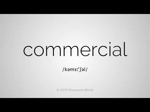 How To Pronounce Commercial