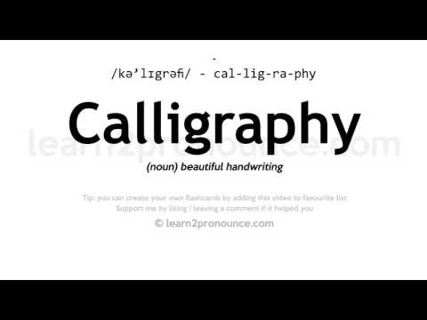 Pronunciation of Calligraphy | Definition of Calligraphy