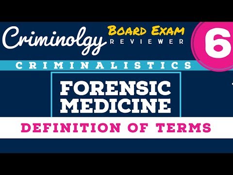Forensic Medicine; DEFINITION OF TERMS [Part 6] CBER