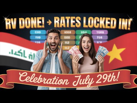 π Big Banks Confirm IQD & VND RV DONE π Celebration Set for July 29th, 2025 π¨