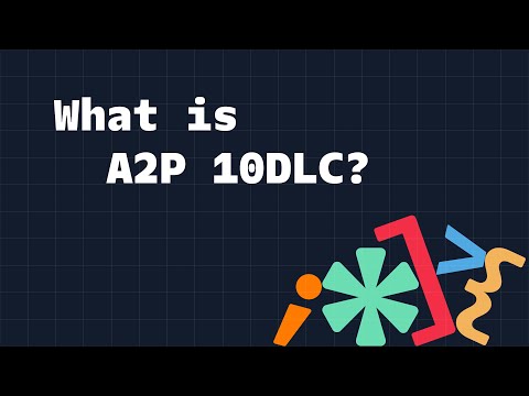 Understanding US A2P 10DLC Registration