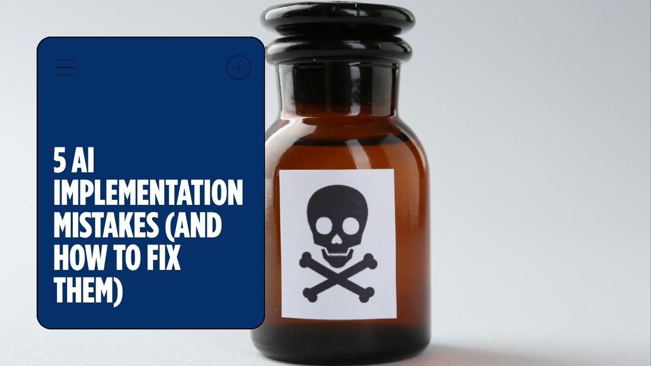 5 things every AI implementation gets wrong (and how to fix them)