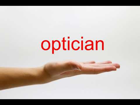 How to Pronounce optician - American English