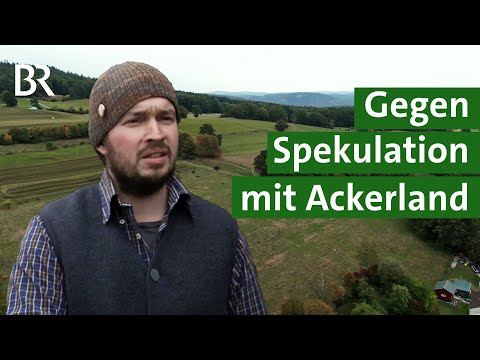Preise steigen: Wird Land kaufen für Bio Landwirte unmöglich wegen Spekulation? | Unser Land | BR