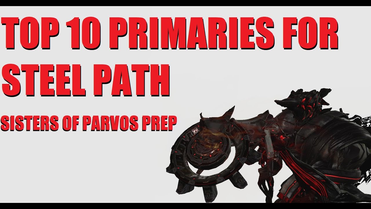 [WARFRAME] Top 10 Primaries To Try With New Sisters of Parvos Mods! In-Depth Reviews
