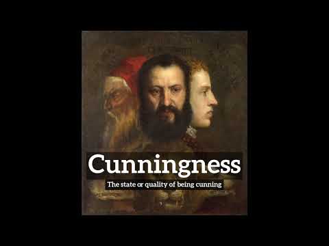 What is Cunningness? | How to Say Cunningness in English? | How Does Cunningness Look?