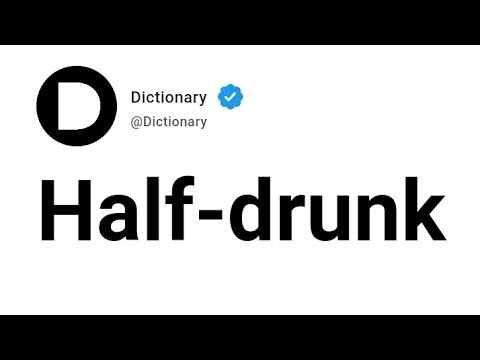 Half-drunk Meaning In English