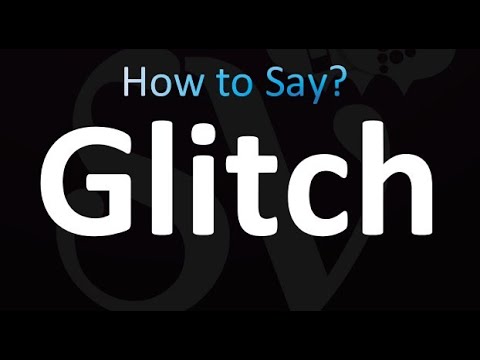 How to Pronounce Glitch (correctly!)