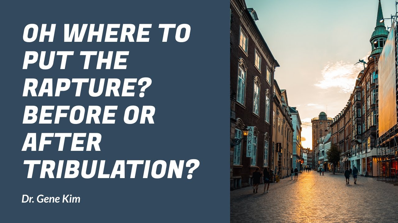 Oh Where to Put the Rapture? Before or After Tribulation?