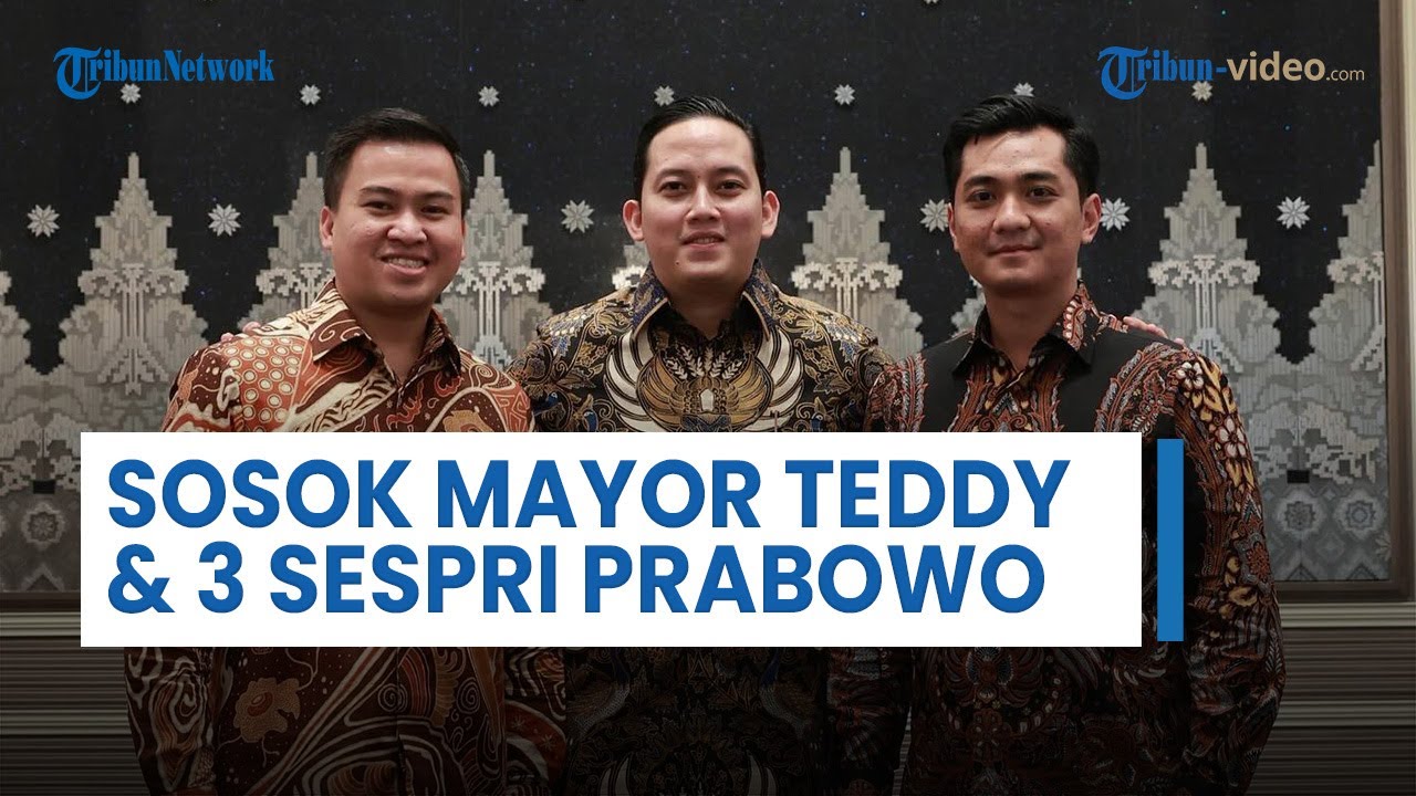 Sosok Mayor Teddy dan 3 Sekretaris Pribadi Prabowo Subianto yang Dipamerkan hingga Dicarikan ...