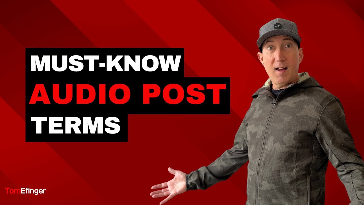 Must-Know Audio Post Terms