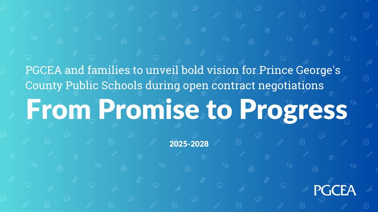 PGCEA and families to unveil bold vision for PGCPS during open contract negotiations