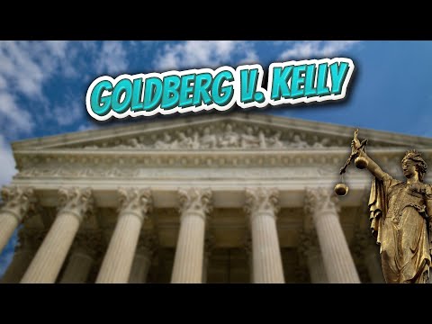 Goldberg v Kelly (Landmark Court Decisions in America)π¬ποΈβ