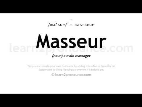 Pronunciation of Masseur | Definition of Masseur
