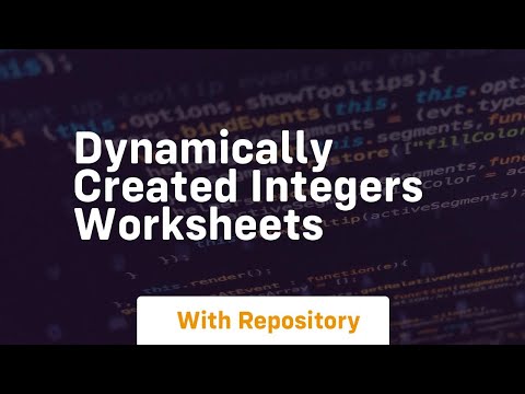 dynamically created integers worksheets