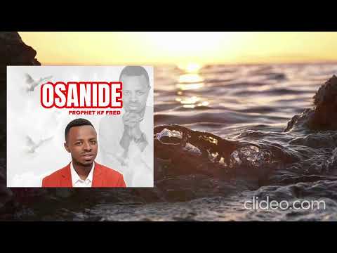 Prophet KF Fred - Osanide (Official Audio)