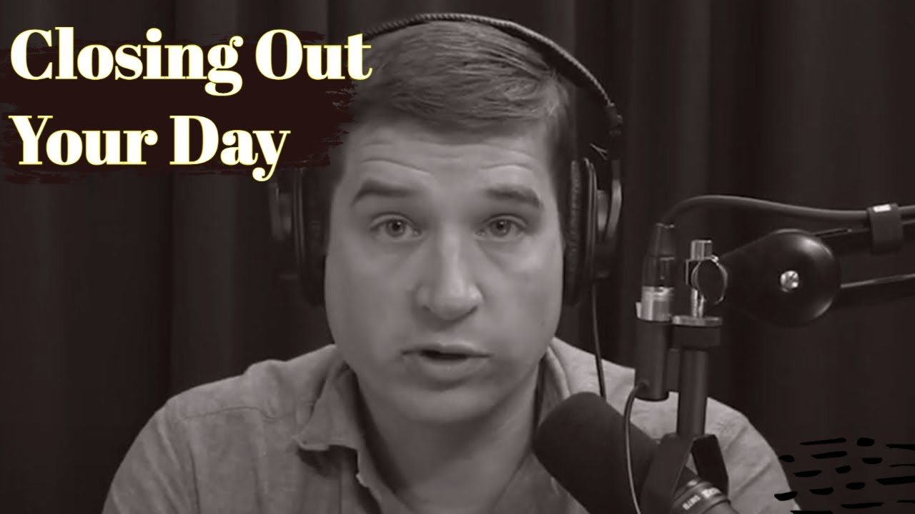 Do You Have Any Tips for Closing Out My Work Day?