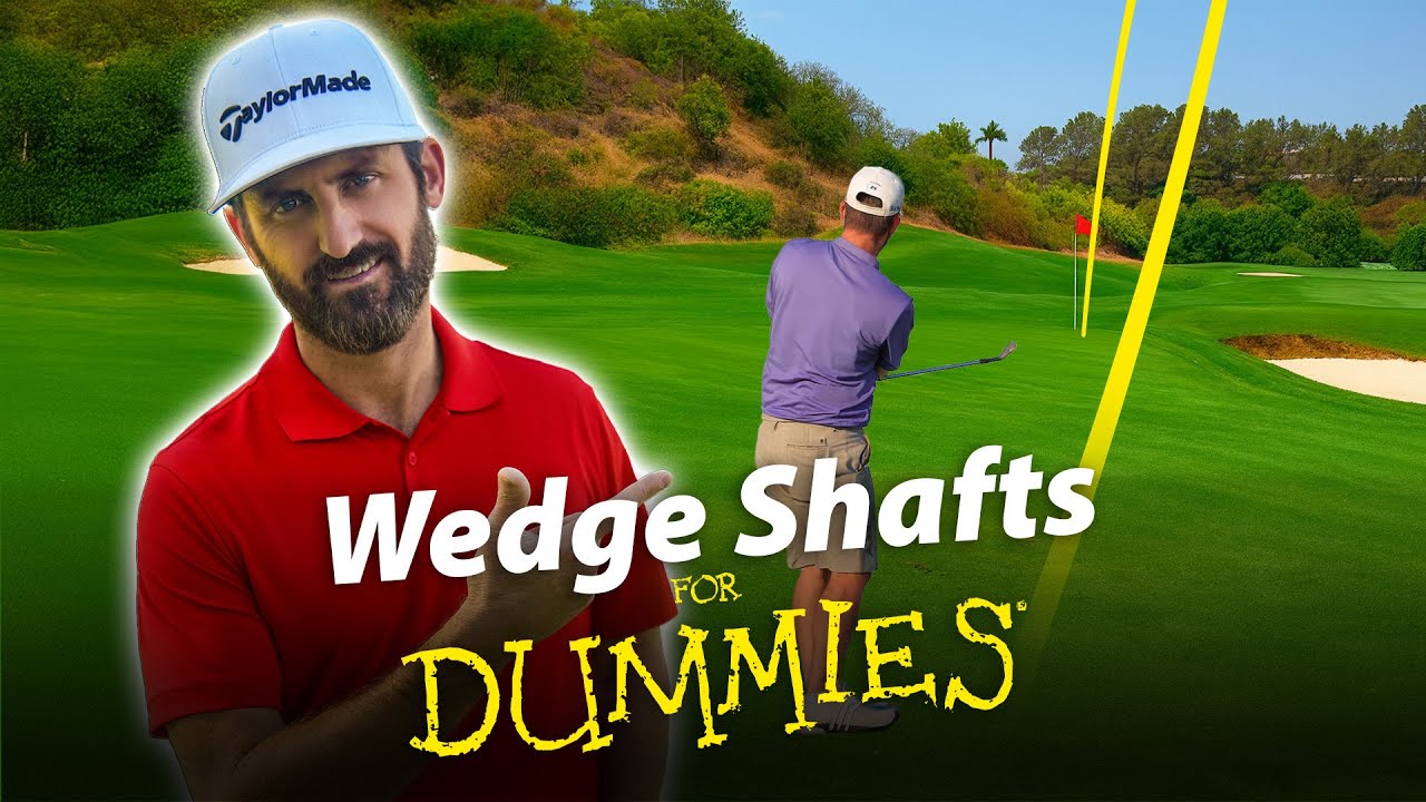 Wedge Shafts for Dummies! Everything you need to know before buying your next set of wedges!