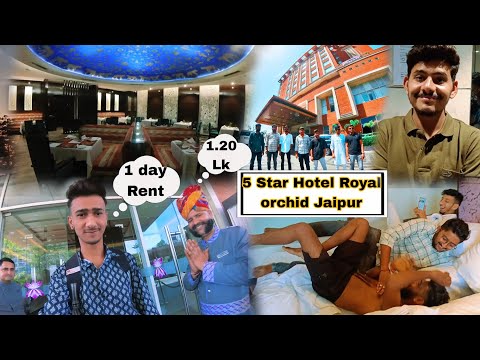 5 Star Hotel Royal Orchid Jaipur 👀|| itna mahanga hotel bhai😱@Rajpurohitvlogs87