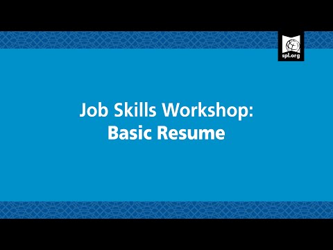 Job Skills Workshop: Basic Resume