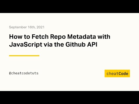 How to Fetch Repo Metadata with JavaScript via the Github API