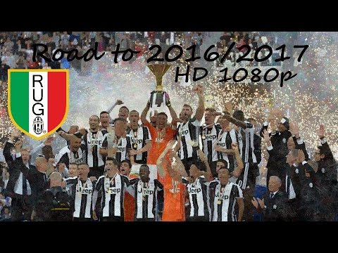 Juventus F.C. 2016/2017 ► Road to new season ● HD 1080p