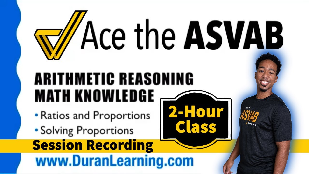 ASVAB Arithmetic Reasoning - Ratio and Proportion Word Problems (Free ASVAB Class Session Recording)