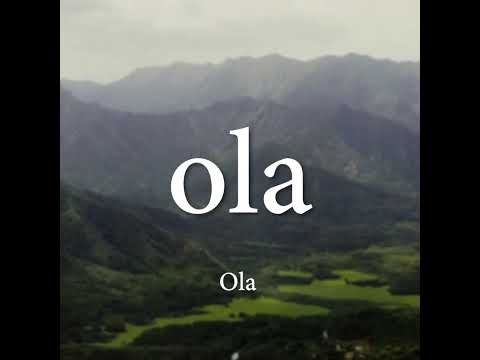 Hawaiian Word of the Week: Ola