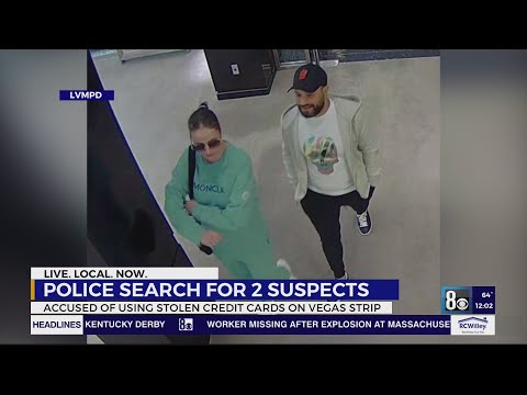 Police seek 2 suspects accused of using stolen credit cards on Las Vegas Strip after gym locker brea