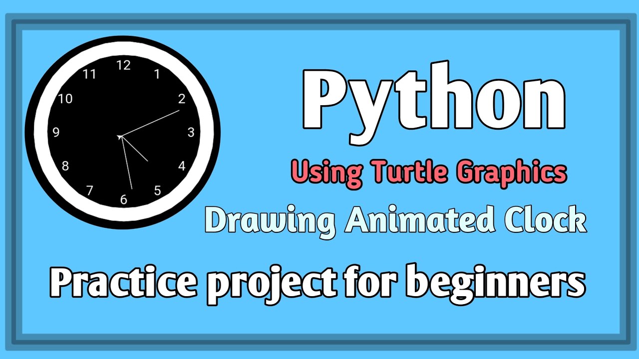 How to draw Animated Clock using python turtle graphics|Practice project for beginners|Python