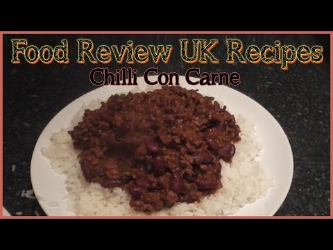 Chilli Con Carne Recipe - Food Review UK