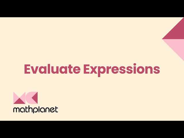Evaluate Expressions